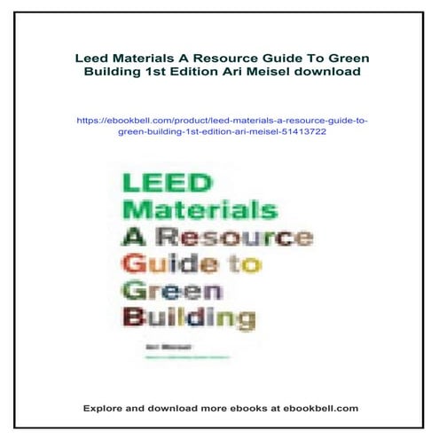Leed Materials A Resource Guide To Green Building 1st Edition Ari ...