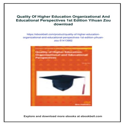 Quality Of Higher Education Organizational And Educational Perspectives 1st Edition Yihuan Zou | PDF