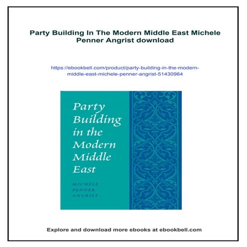 Party Building In The Modern Middle East Michele Penner Angrist | PDF
