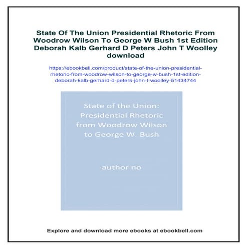 State Of The Union Presidential Rhetoric From Woodrow Wilson To George ...
