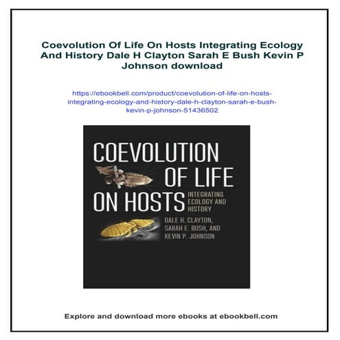 Coevolution Of Life On Hosts Integrating Ecology And History Dale H Clayton Sarah E Bush Kevin P ...