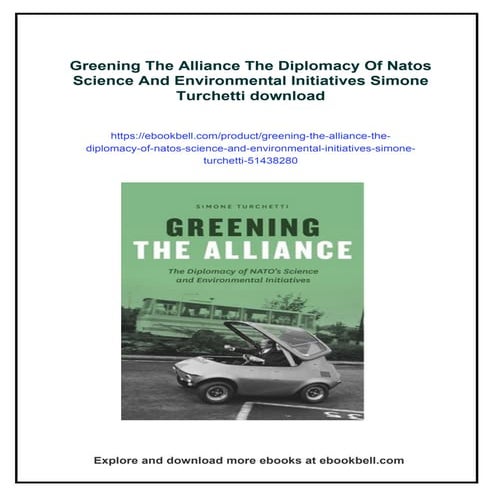 Greening The Alliance The Diplomacy Of Natos Science And Environmental ...