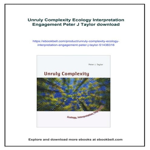 Unruly Complexity Ecology Interpretation Engagement Peter J Taylor | PDF