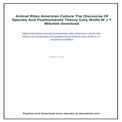 Animal Rites American Culture The Discourse Of Species And Posthumanist ...