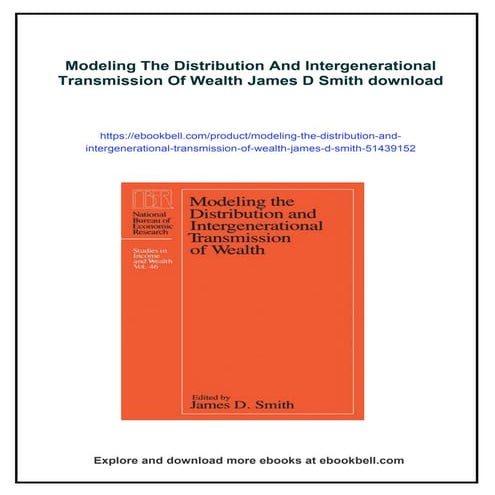Modeling The Distribution And Intergenerational Transmission Of Wealth ...