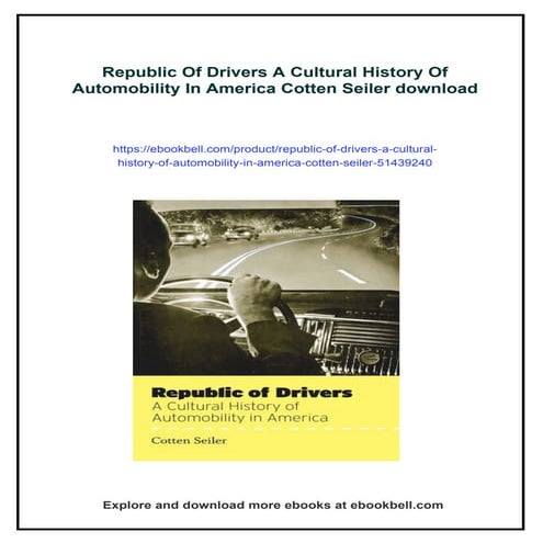 Republic Of Drivers A Cultural History Of Automobility In America ...