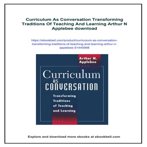 Curriculum As Conversation Transforming Traditions Of Teaching And ...