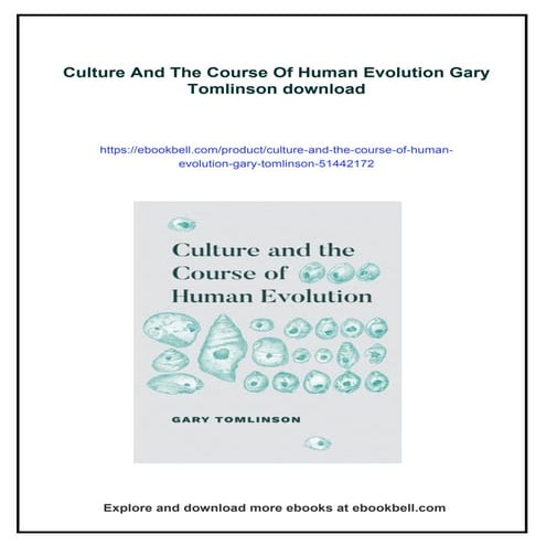 Culture And The Course Of Human Evolution Gary Tomlinson | PDF