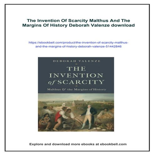The Invention Of Scarcity Malthus And The Margins Of History Deborah ...