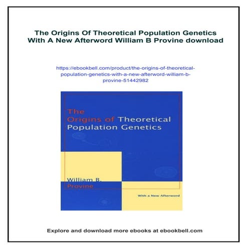 The Origins Of Theoretical Population Genetics With A New Afterword ...
