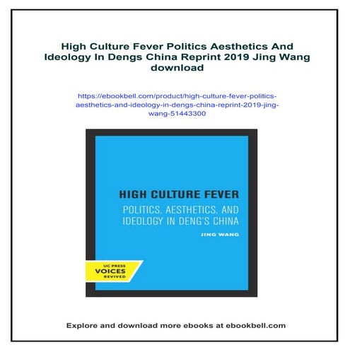High Culture Fever Politics Aesthetics And Ideology In Dengs China ...