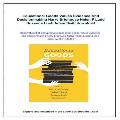 Educational Goods Values Evidence And Decisionmaking Harry Brighouse ...