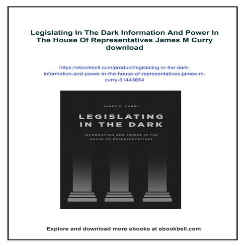 Legislating In The Dark Information And Power In The House Of ...