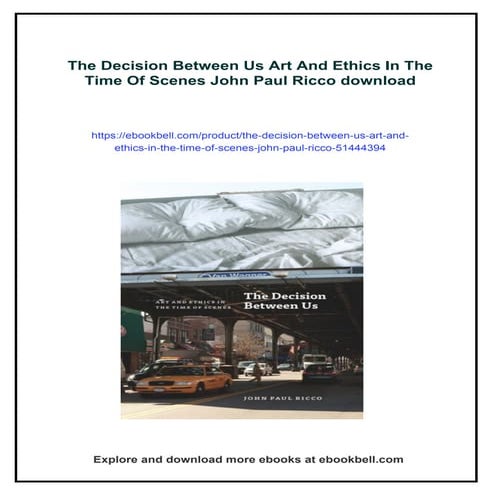 The Decision Between Us Art And Ethics In The Time Of Scenes John Paul ...