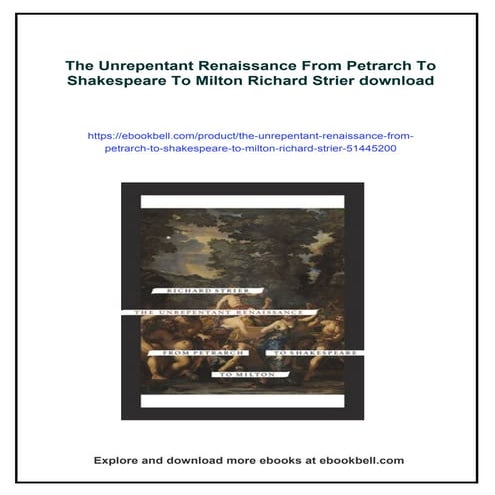 The Unrepentant Renaissance From Petrarch To Shakespeare To Milton ...
