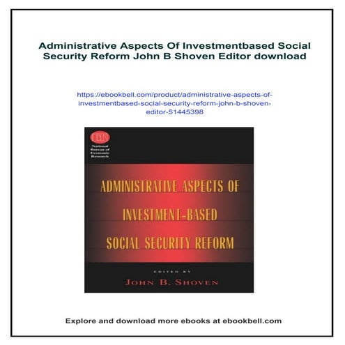 Administrative Aspects Of Investmentbased Social Security Reform John B ...
