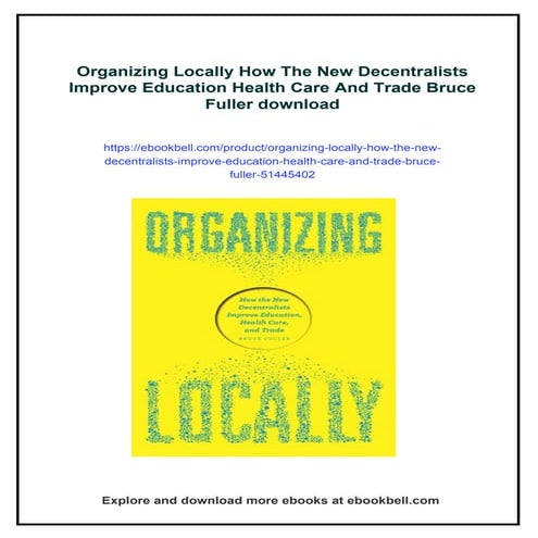 Organizing Locally How The New Decentralists Improve Education Health ...