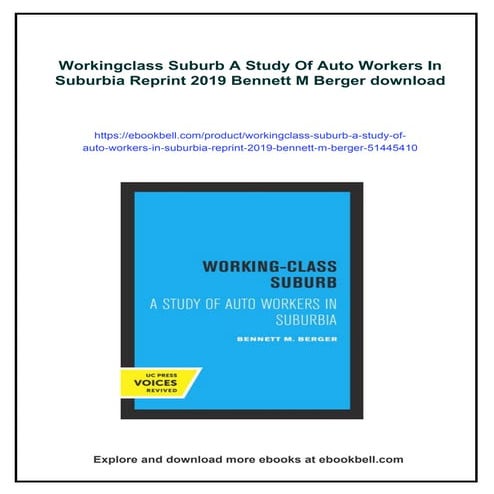 Workingclass Suburb A Study Of Auto Workers In Suburbia Reprint 2019 ...