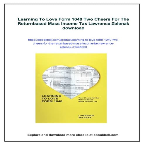Learning To Love Form 1040 Two Cheers For The Returnbased Mass Income ...