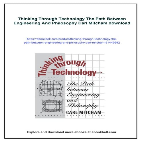 Thinking Through Technology The Path Between Engineering And Philosophy ...