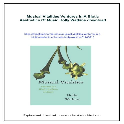 Musical Vitalities Ventures In A Biotic Aesthetics Of Music Holly ...