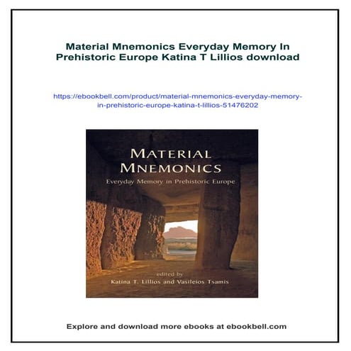 Material Mnemonics Everyday Memory In Prehistoric Europe Katina T ...