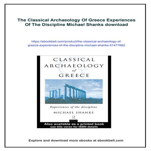 The Classical Archaeology Of Greece Experiences Of The Discipline ...