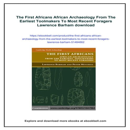 The First Africans African Archaeology From The Earliest Toolmakers To ...