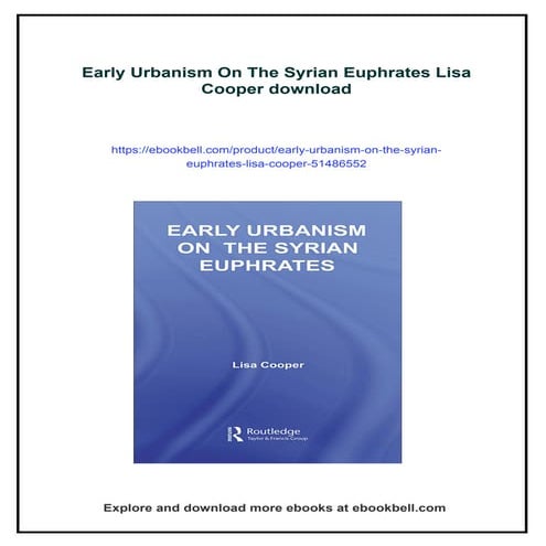 Early Urbanism On The Syrian Euphrates Lisa Cooper | PDF