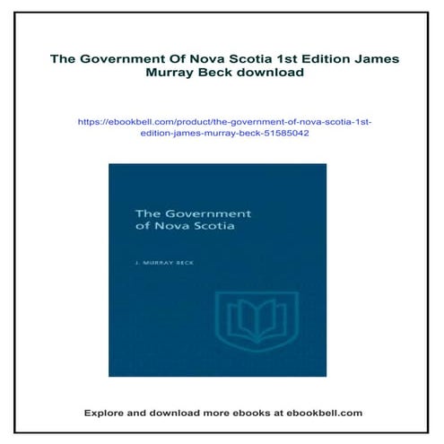 The Government Of Nova Scotia 1st Edition James Murray Beck | PDF