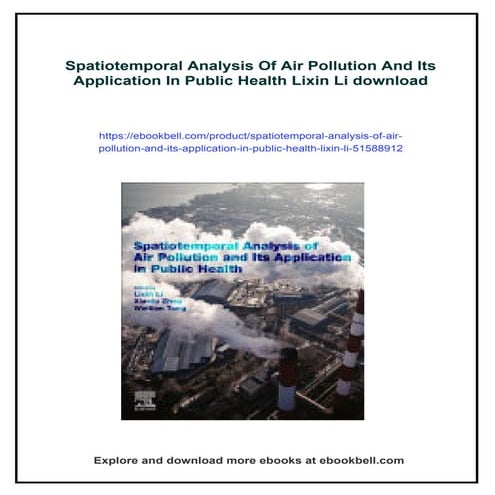 Spatiotemporal Analysis Of Air Pollution And Its Application In Public Health Lixin Li Pdf