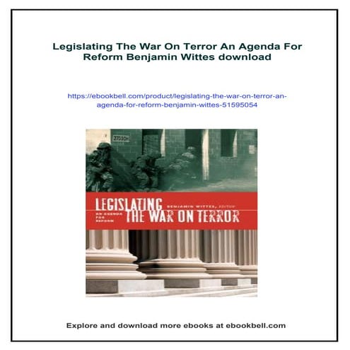 Legislating The War On Terror An Agenda For Reform Benjamin Wittes | PDF