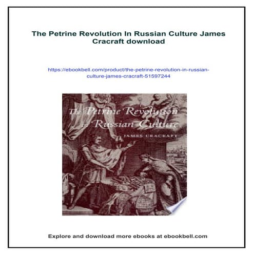 The Petrine Revolution In Russian Culture James Cracraft | PDF
