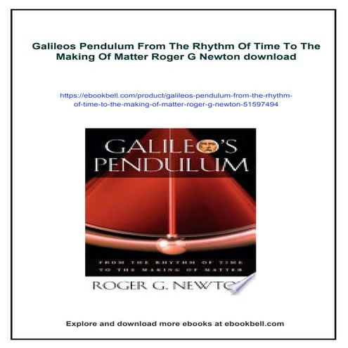 Galileos Pendulum From The Rhythm Of Time To The Making Of Matter Roger ...