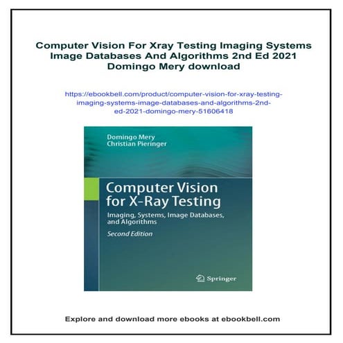 Computer Vision For Xray Testing Imaging Systems Image Databases And Algorithms 2nd Ed 2021