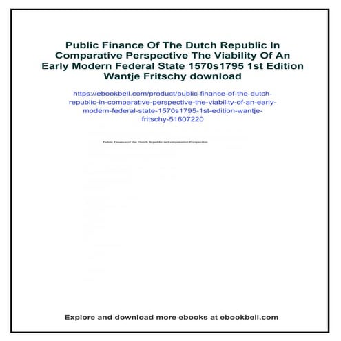 Public Finance Of The Dutch Republic In Comparative Perspective The ...