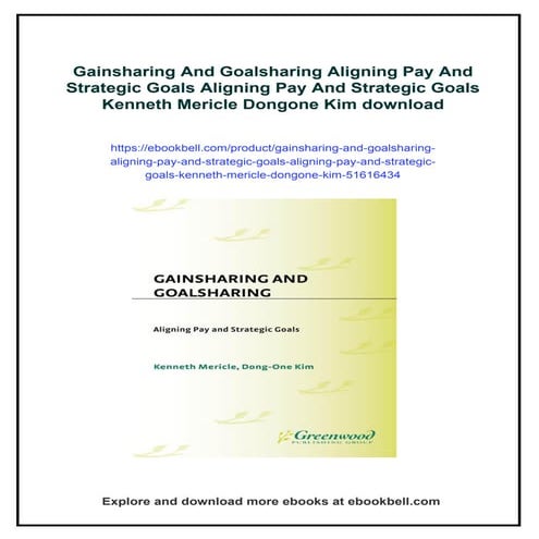 Gainsharing And Goalsharing Aligning Pay And Strategic Goals Aligning ...