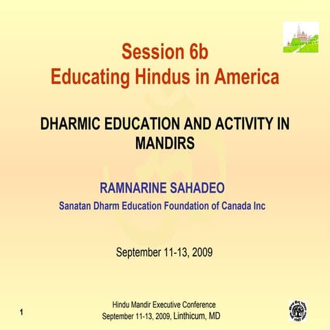 Dharmic Education and Activity in Mandirs Shri Ramnarine Sahadeo (s06b ...