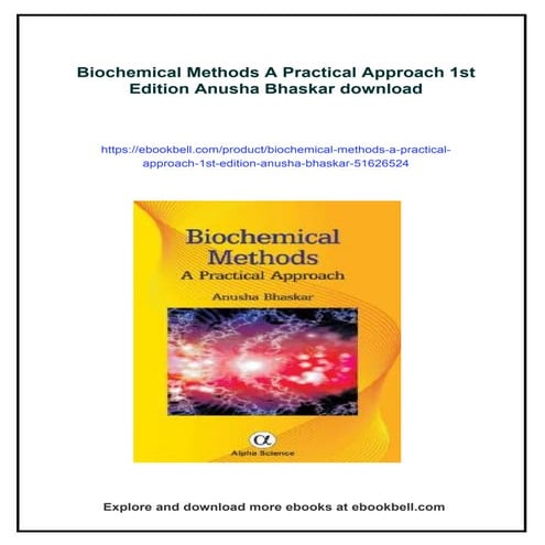 Biochemical Methods A Practical Approach 1st Edition Anusha Bhaskar | PDF