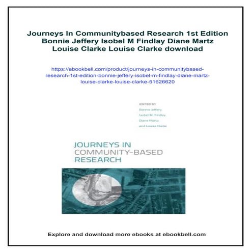 Journeys In Communitybased Research 1st Edition Bonnie Jeffery Isobel M ...
