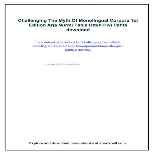 Challenging The Myth Of Monolingual Corpora 1st Edition Arja Nurmi ...