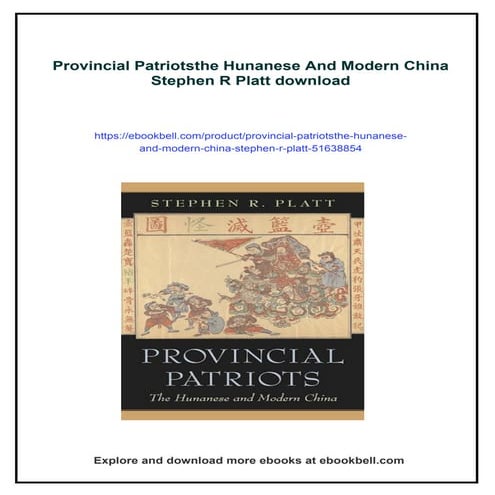 Provincial Patriotsthe Hunanese And Modern China Stephen R Platt | PDF
