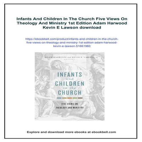 Infants And Children In The Church Five Views On Theology And Ministry ...
