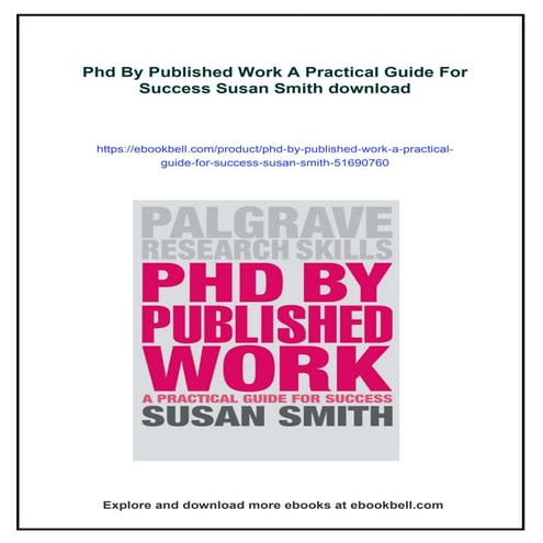 Phd By Published Work A Practical Guide For Success Susan Smith | PDF