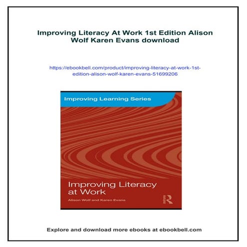 Improving Literacy At Work 1st Edition Alison Wolf Karen Evans | PDF