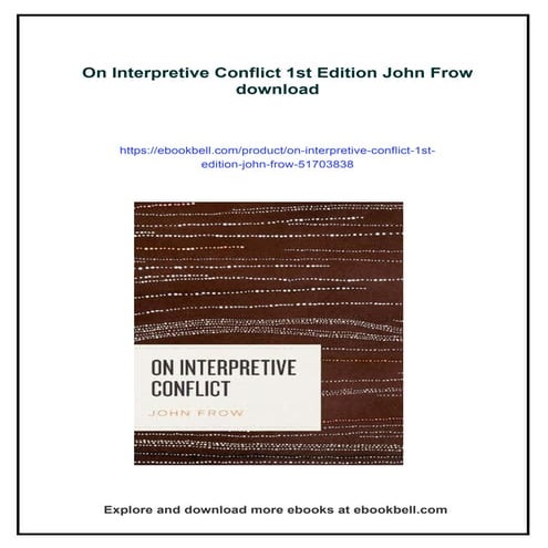 On Interpretive Conflict 1st Edition John Frow | PDF
