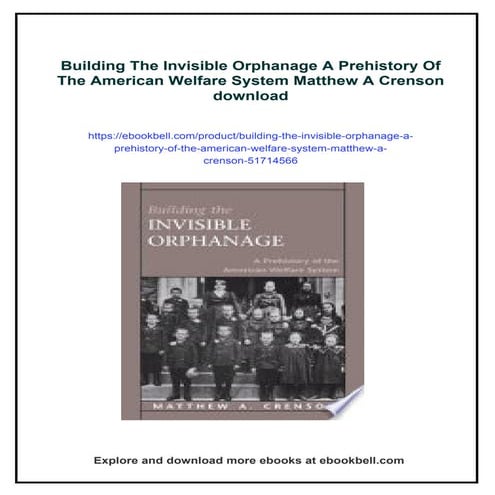 Building The Invisible Orphanage A Prehistory Of The American Welfare ...