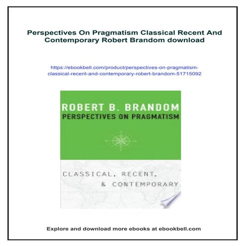 Perspectives On Pragmatism Classical Recent And Contemporary Robert ...