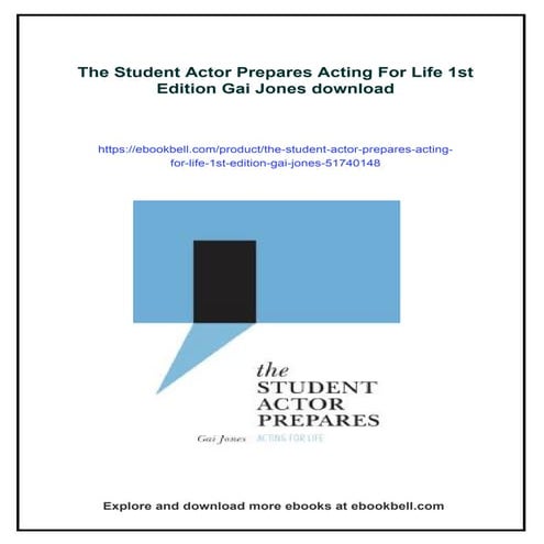 The Student Actor Prepares Acting For Life 1st Edition Gai Jones | PDF