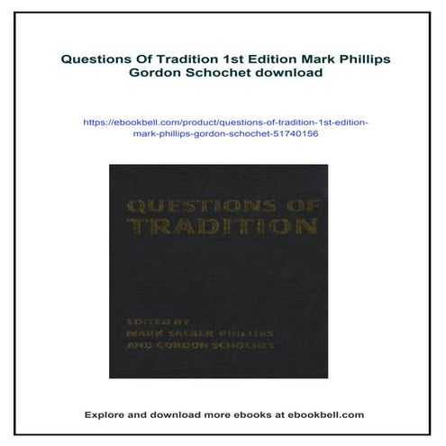 Questions Of Tradition 1st Edition Mark Phillips Gordon Schochet | PDF